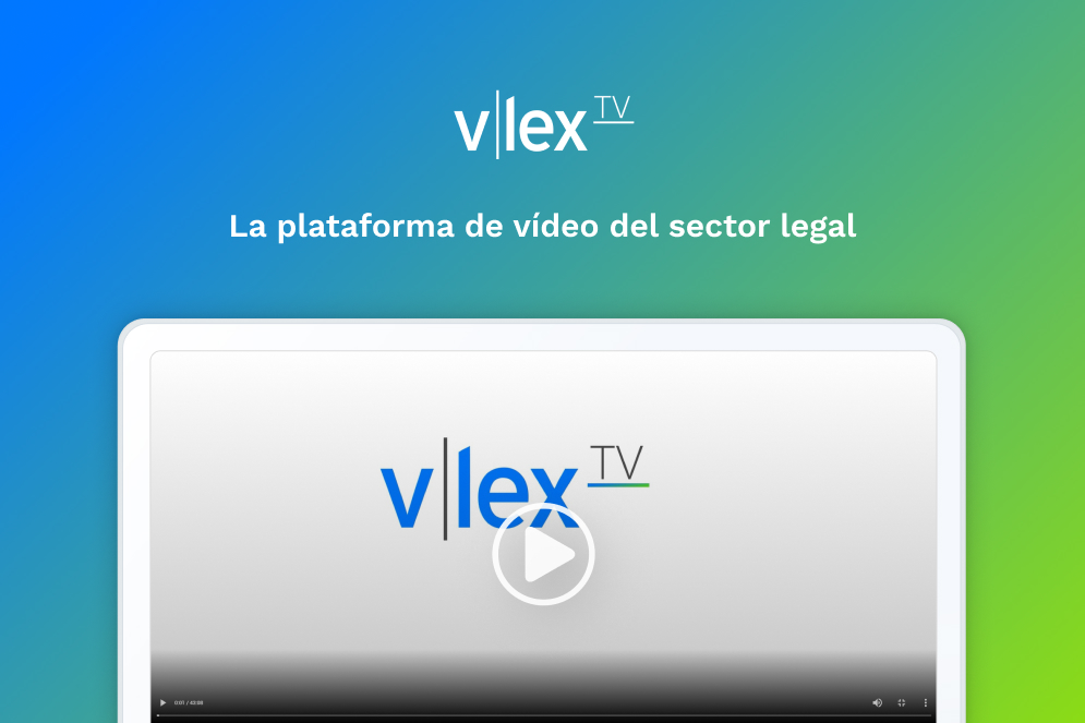 vLex.tv, la plataforma de vídeo del sector legal - Blog de Actualidad ...